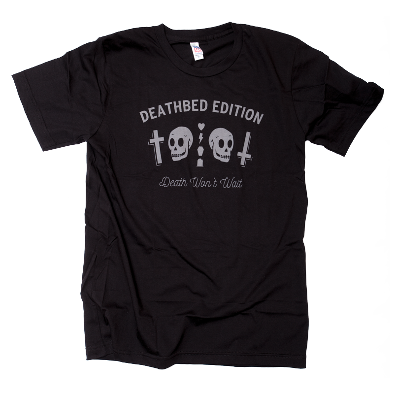 Deathbed Edition Death Won't Wait – Grifter Company